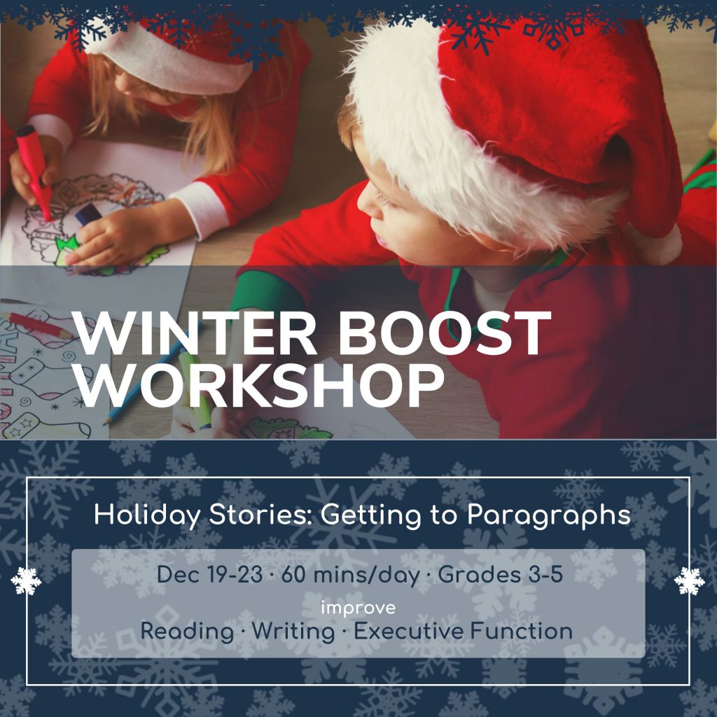 Winter Boost Workshop | Holiday Stories: Getting to Paragraphs – Learnfully